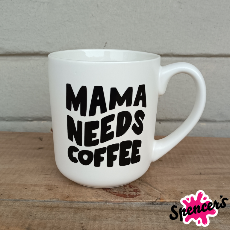 Mama Needs Coffee Mug – Spencer's Ink